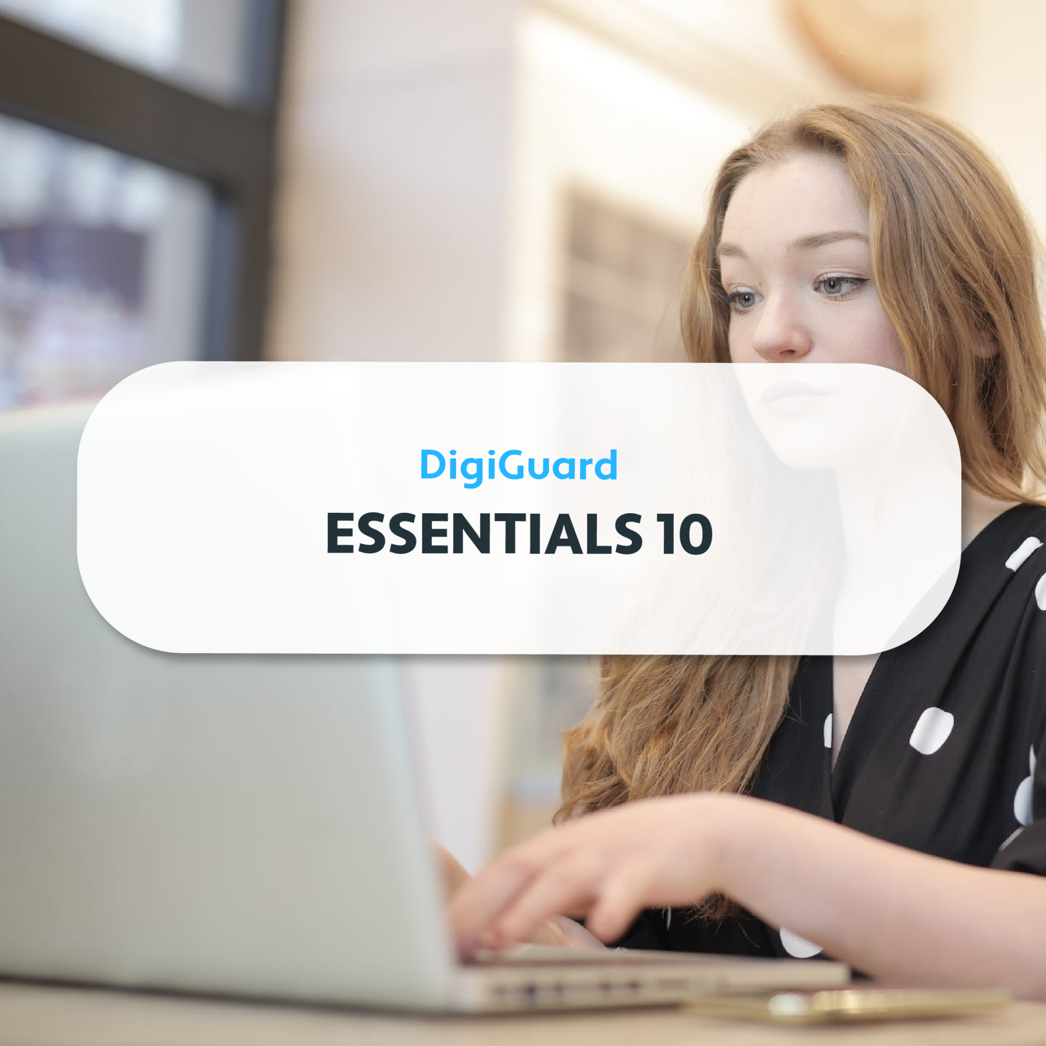 2 – DigiGuard Essentials 10 – Digimune